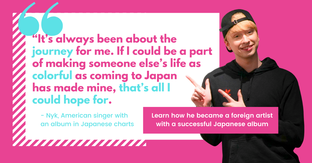 Game Changers of Japan: Nyk, an American singer that launched a hit ...